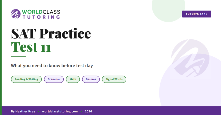 SAT Practice Test 11: A Tutor's Take - World Class Tutoring